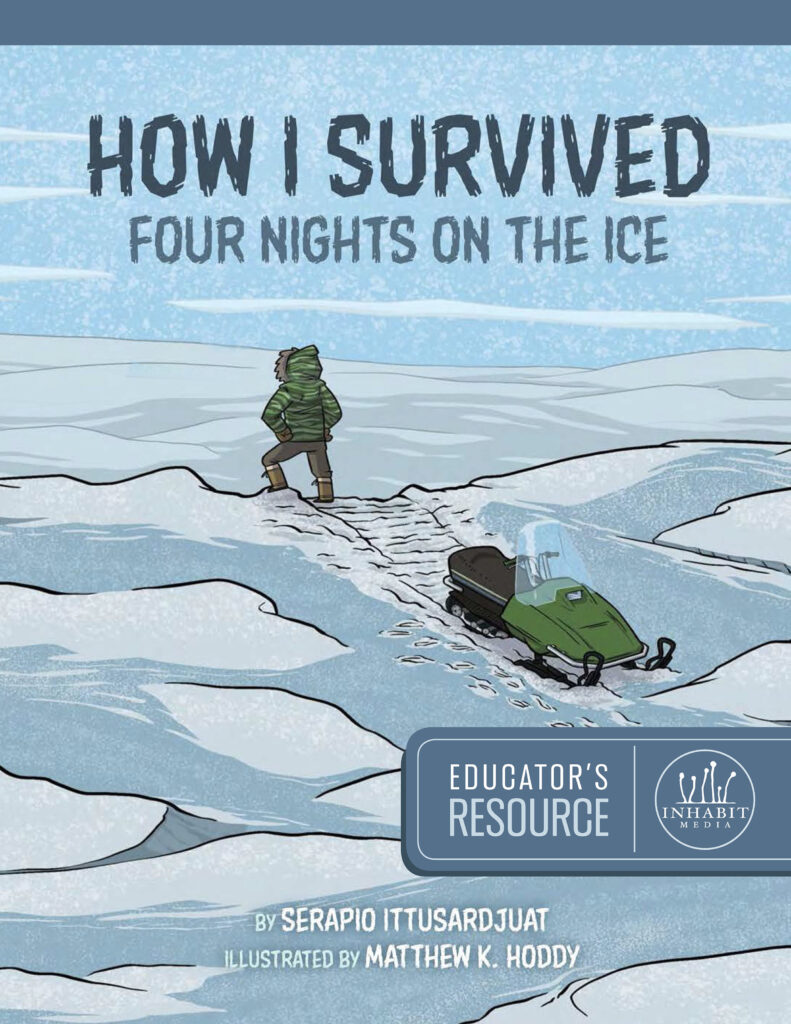 How I Survived: Four Nights on the Ice Educator’s Resource